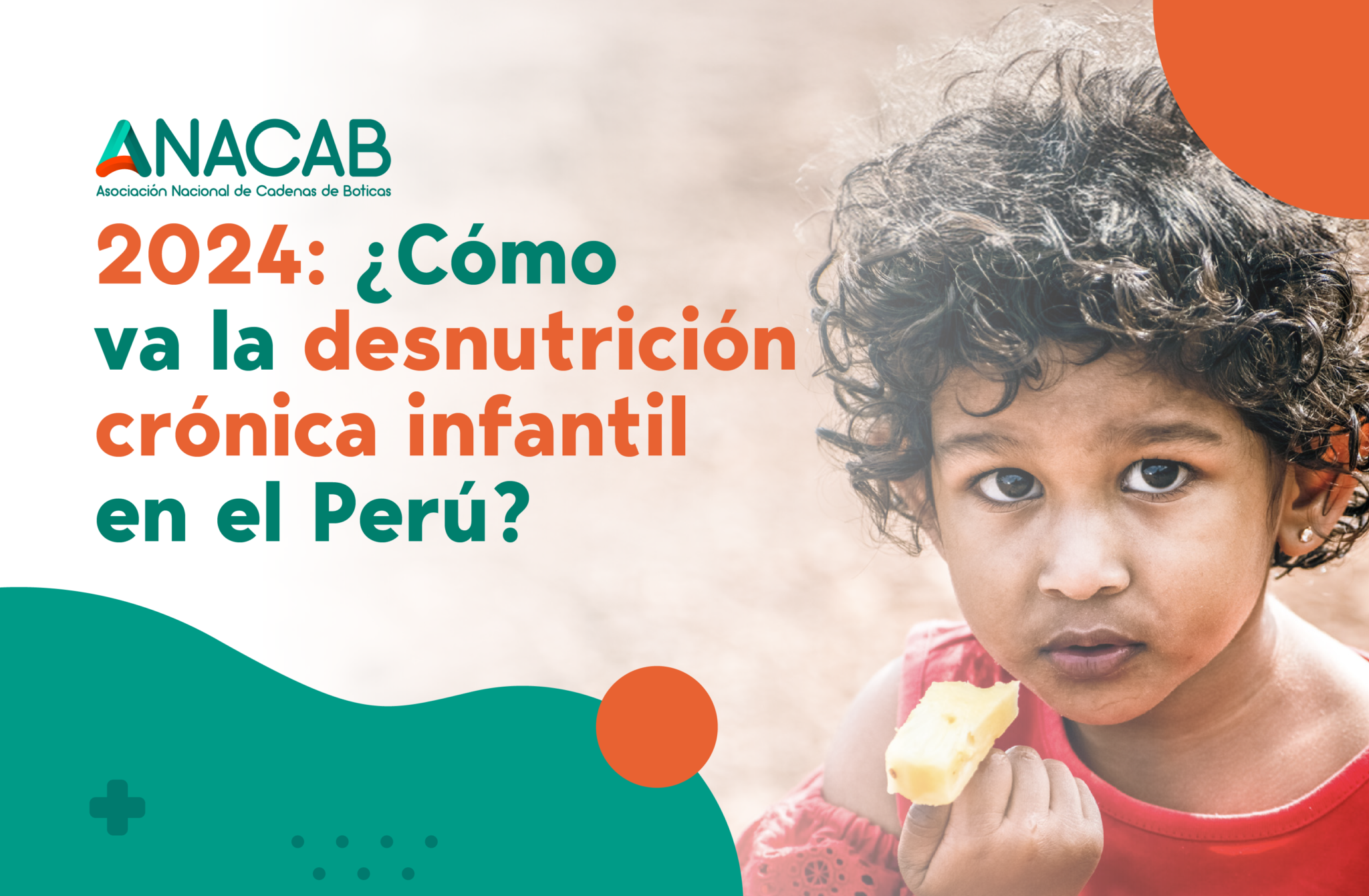 2024: ¿Cómo va la desnutrición crónica infantil en el Perú? - ANACAB
